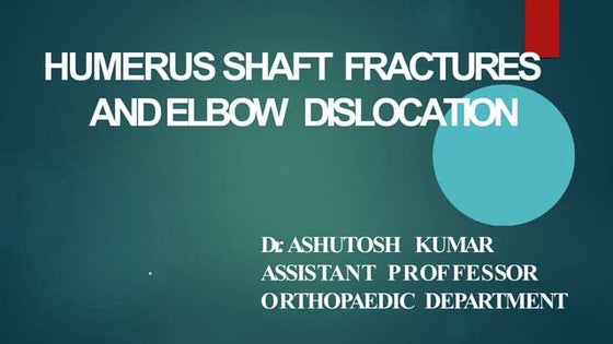 Humeral shaft fractures | ODT | Death, Injury, or Military Conflict ...