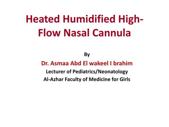 High flow nassal cannula, indication, mechanism | PPT