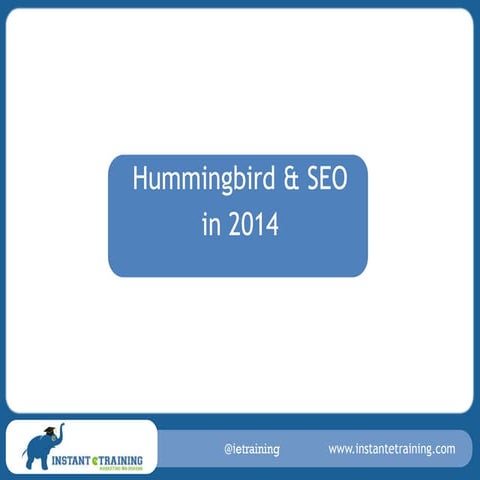 Hummingbird google-2013 | PPT