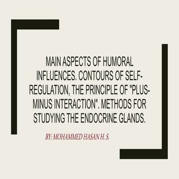 Main aspects of humoral influences. Contours of self-regulation, the ...
