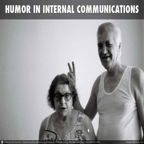 Humor in internal communications for slide share | PPTX