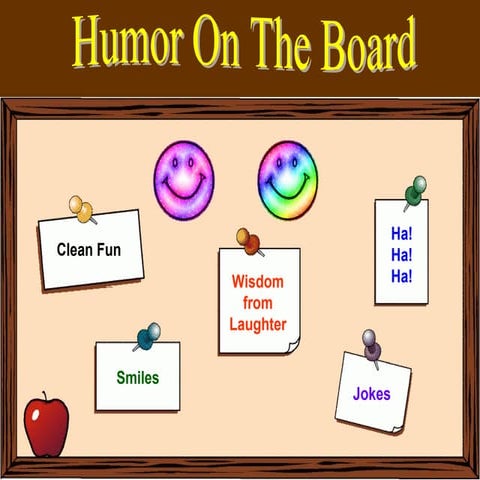 Humor on the Board | PPT | Mental Health | Diseases and Conditions