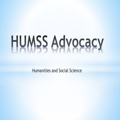 Humss advocacy | PPTX