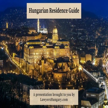 Guide on How to Obtain Hungarian Residency | PPT