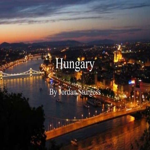 Hungary | PPTX | Europe Travel | Travel Locations