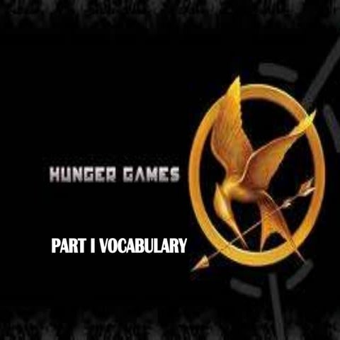 Hunger games vocabulary i | PPTX