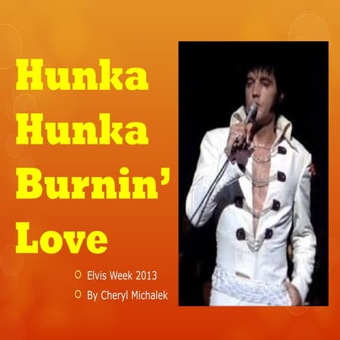 Hunka Hunka Burnin’ Love Prototype Website 2013 | PPT