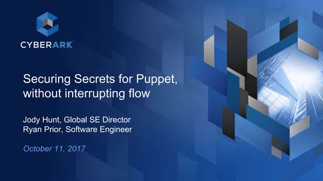PuppetConf 2017: Securing Secrets for Puppet, Without Interrupting Flow ... PuppetConf 2017: Securing Secrets for Puppet, Without Interrupting Flow ...