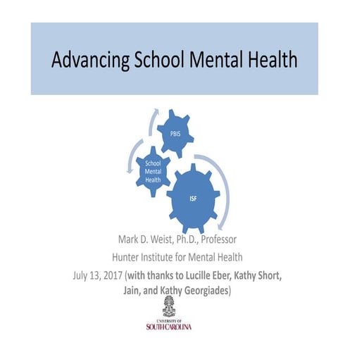 Advancing School Mental Health - Professor Mark Weist | PPT