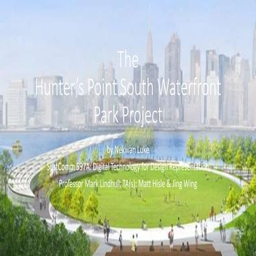 The Hunter's Point South Waterfront Park Project | PPTX