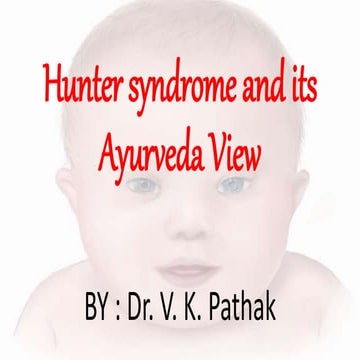 Hunter syndrome and its ayurveda view #mucopolysaccharidosis type II # ...