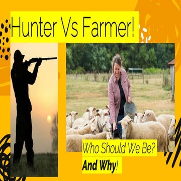 Hunter vs farmer | PPTX