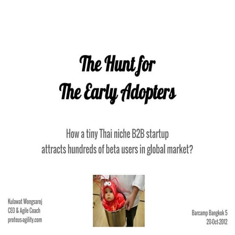 Hunt for early adopter | PPT