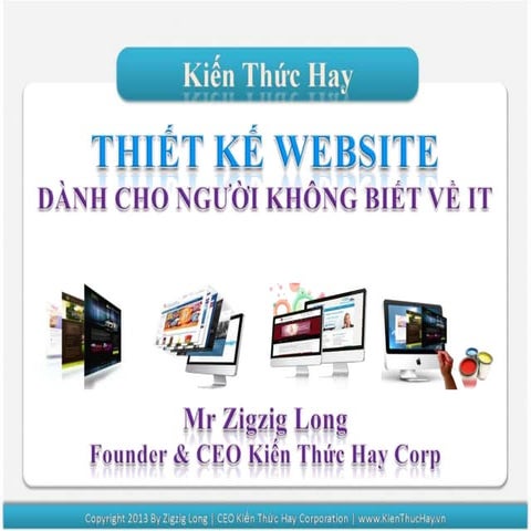 Huong dan thiet ke website danh cho nguoi khong biet ve it bai 2 nang cao - ceo zigzig long | PPTX