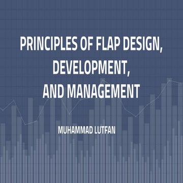 HUPP PRINCIPLES OF FLAP DESIGN, DEVELOPMENT AND MANAGEMENT - MUHAMMAD ...