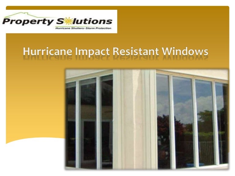 Hurricane impact resistant windows