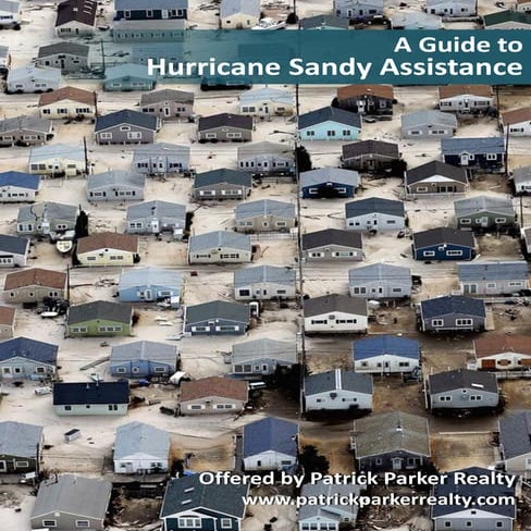 Hurricane sandy assistance_guide-e_book-patrick_parker_realty | PDF