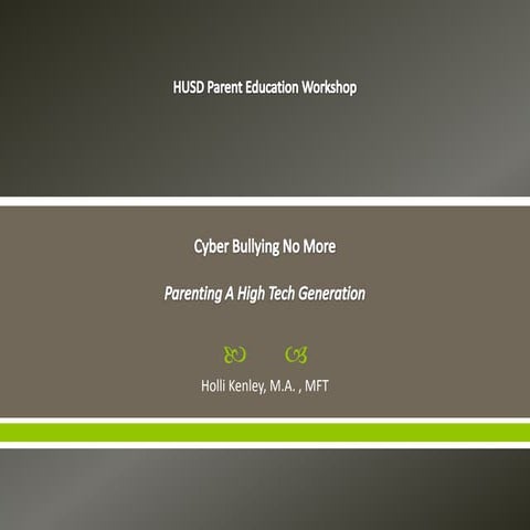 Cyber Bullying No More: Parent Education Workshop | PPTX