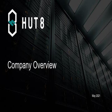 Hut 8 Investor Presentation May 2021 | PPT