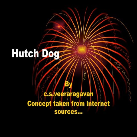 Hutch Dog | PPT