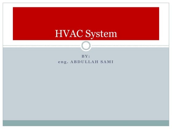 HVAC System (Heating, Ventilation and Air Conditioning) | PPT
