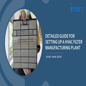 HVAC Filter Manufacturing Plant Project Report Setup.pdf
