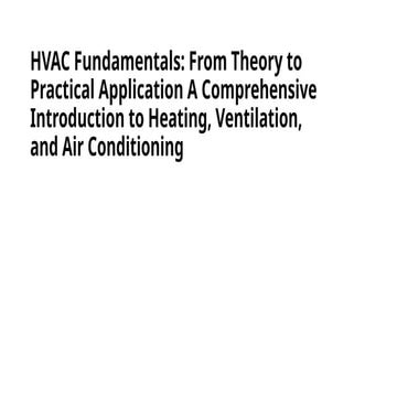 HVAC Fundamentals from theory to practical application | PPTX