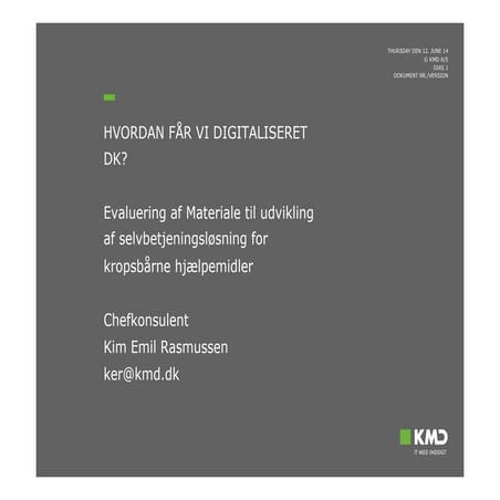 Hvordan får vi digitaliseret DK? af Kim Emil Rasmussen, KMD | PDF