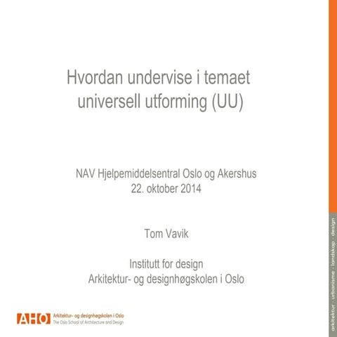 Hvordan undervise i universell utforming | PPT