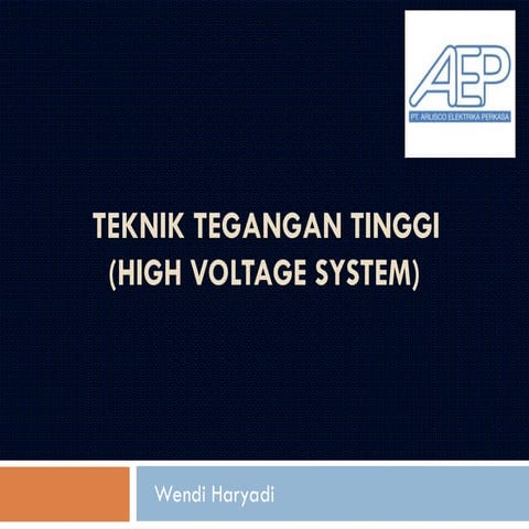 Teknik Tegangan Tinggi - HV System (Presentation).ppt