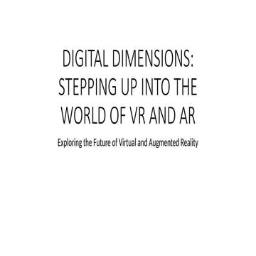 DIGITAL_DIMENSIONS.pptx.ppt ppt for vr and ar | PPT