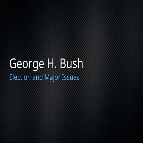 George Howard Walker Bush Powerpoint.... | PPT