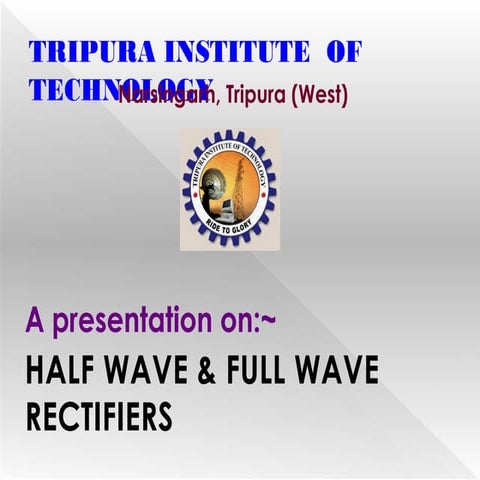 Half wave Rectifier & Full wave Rectifier with their descriptions. | PPT