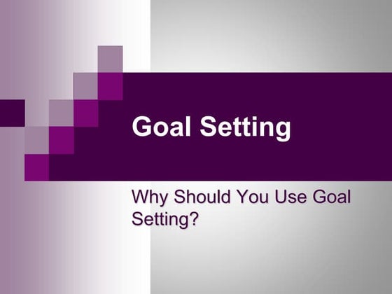 Goal Setting for Students | PPT