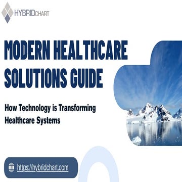 Modern Healthcare Solutions Guide for Better Workflow Management | PDF