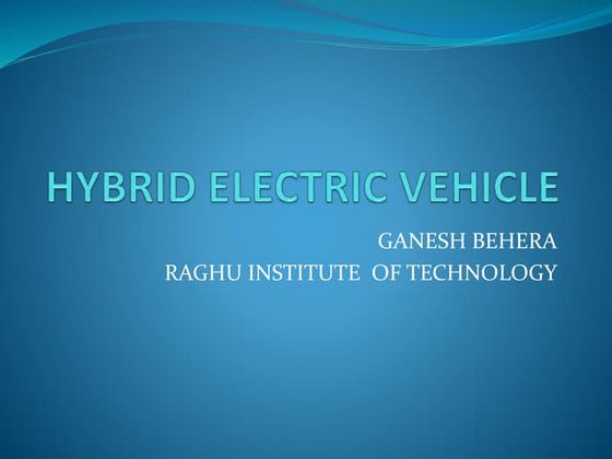 Hybrid Electric Vehicle Powertrain | PPTX | Green Vehicles | Auto Type