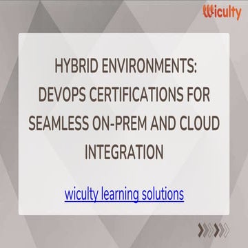 _Hybrid Environments DevOps Certifications for Seamless On-Prem and ...