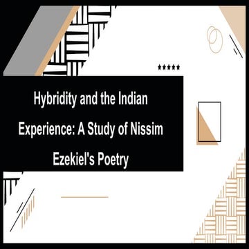 Hybridity and the Indian Experience_ A Study of Nissim Ezekiel's Poetry ...