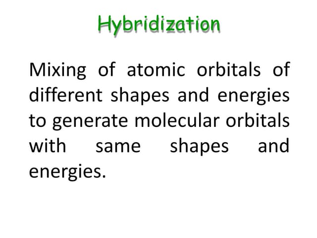 Hybridization- sp, sp2 and sp3 | PPTX