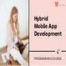 Hybrid mobile app development | PDF | Web Development | Internet