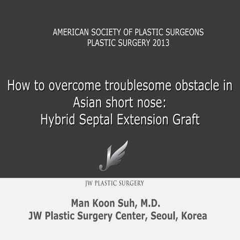 Hybrid septal extension graft for short nose correction | PPT