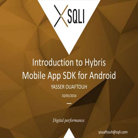 Hybris Mobile App SDK for Android | PPTX | Operating Systems | Computer Software and Applications
