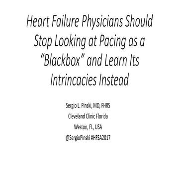 Heart Failure Physicians Should Stop Looking at Pacing as a “Blackbox ...