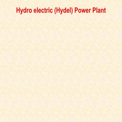 HYDRAL POWER PLANTHYDRAL POWER PLANTHYDRAL POWER PLANT | PPT