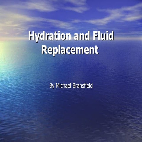 Hydration & Fluid replacement | PPT