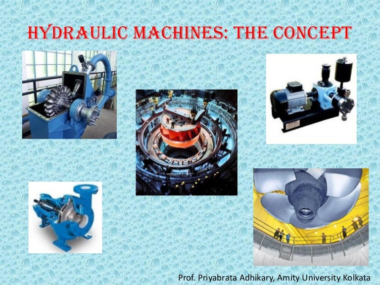 Hydraulic Machines: The Concept