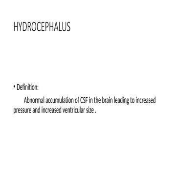 Hydrocephalus symptoms and treatment ppt | PPTX