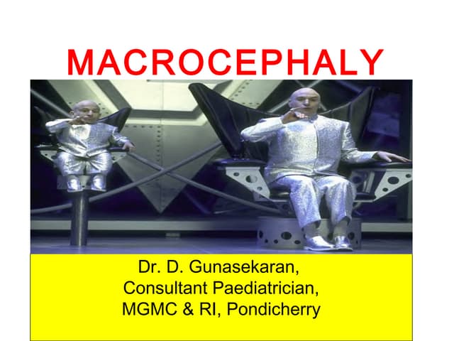 Approach to Macrocephaly / large head, Megalencephaly, Causes(Etiology ...