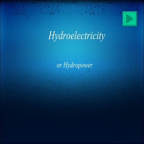 Hydroelectricity or Hydropower | PPT