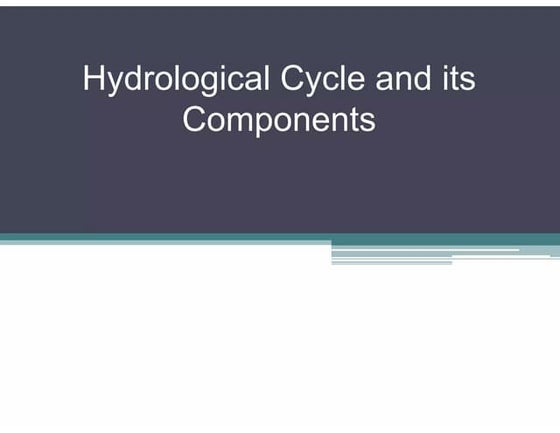 Hydrological cycle powerpoint presentation | PPT